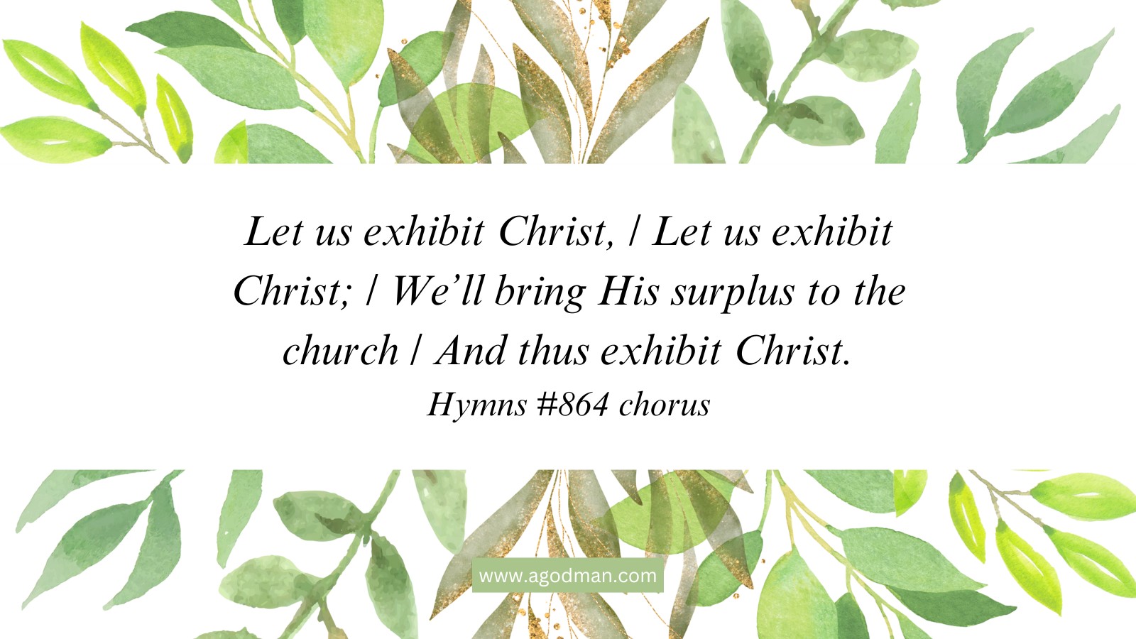Church Life is a Life of Labouring on Christ and Exhibiting Christ