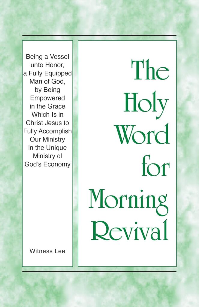 Holy Word for Morning Revival - Enjoyment from the HWMR